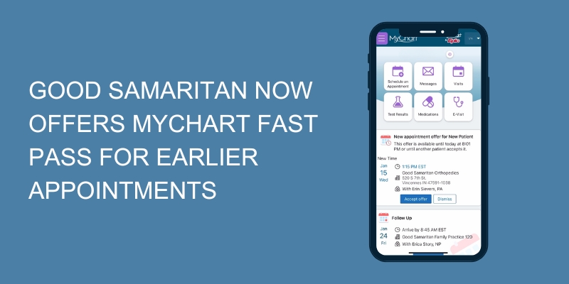 Good Samaritan Now Offers MyChart Fast Pass for Earlier Appointments